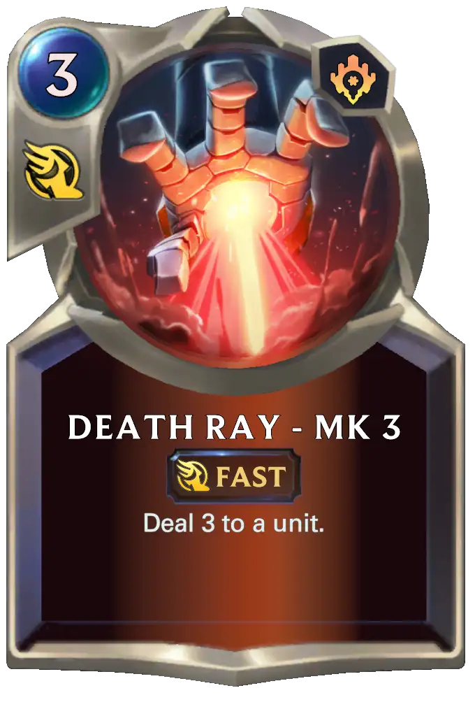 LoR Death Ray - Mk 3 Cards - Runeterra AR